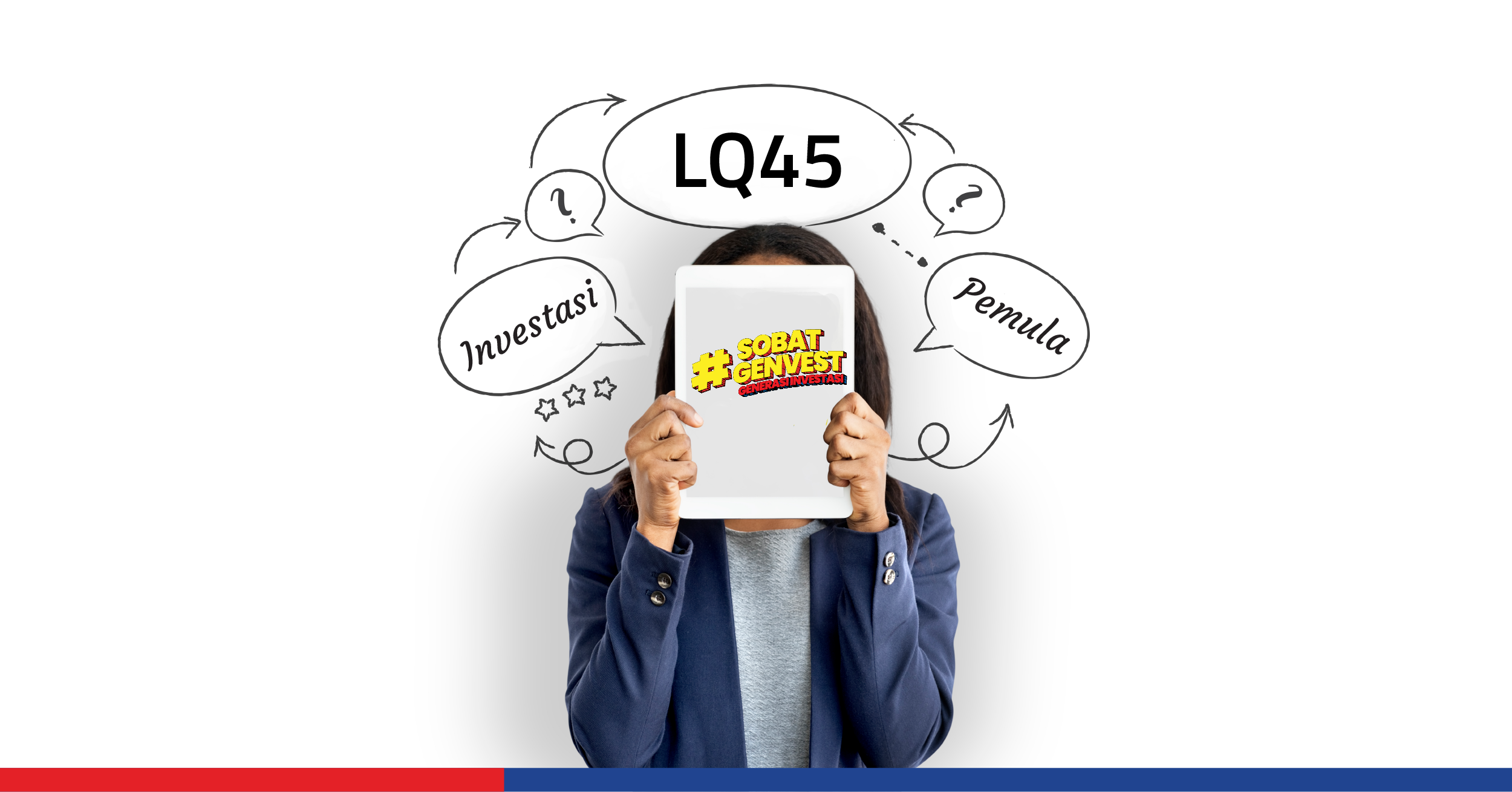 Indeks LQ45 Titik Awal Pemula Untuk Belajar Investasi